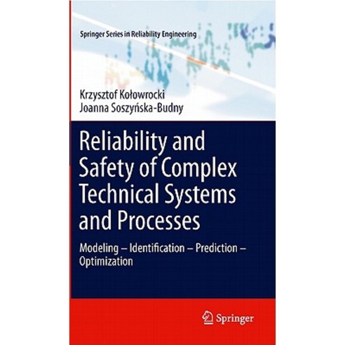 Reliability and Safety of Complex Technical Systems and Processes: Modeling - I