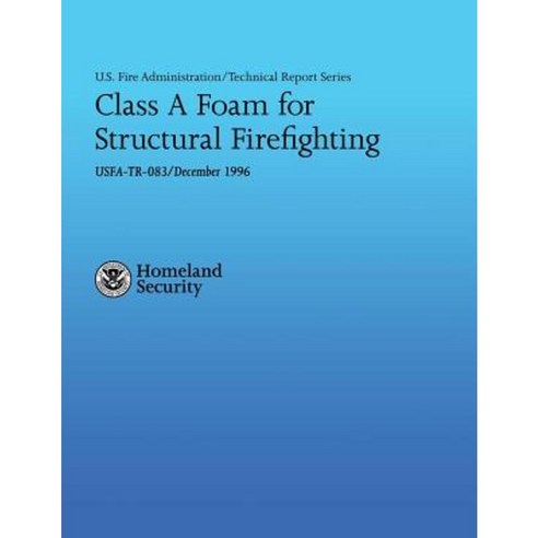 Class a Foam for Structural Firefighting Paperback, Createspace ...