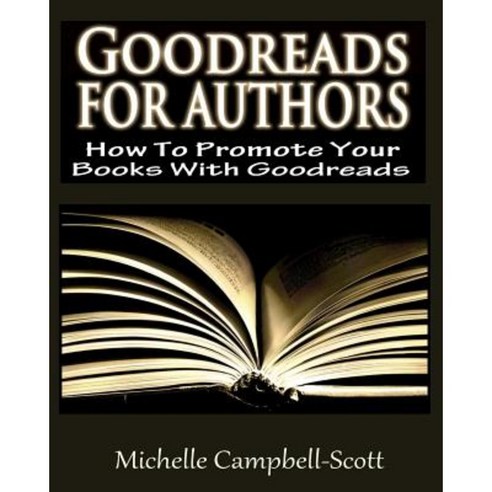 Goodreads for Authors Paperback, Createspace Independent Publishing ...