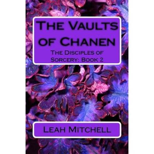 The Vaults of Chanen Paperback, Createspace Independent Publishing ...