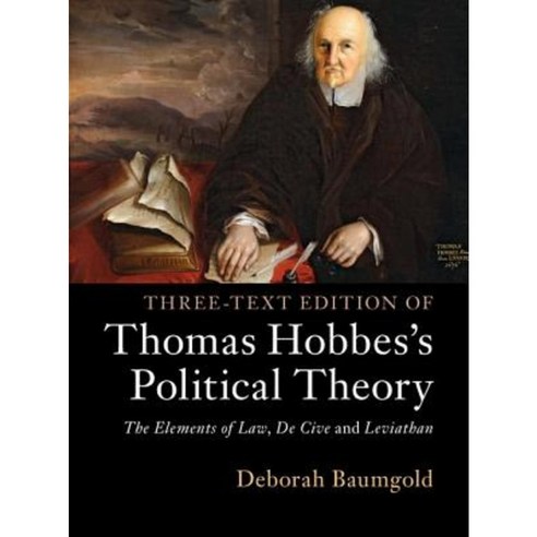 Three-Text Edition of Thomas Hobbes''s Political Theory: The Elements ...