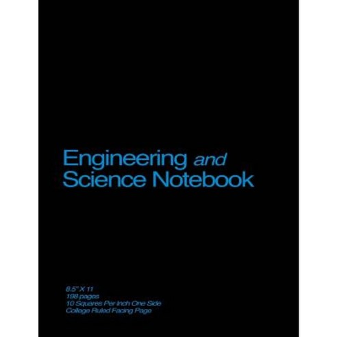 Engineering and Science Notebook: 198 Pages 8.5 X 11 Black Cover Blue ...