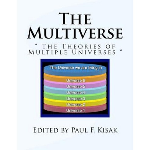 The Multiverse: " the Theories of Multiple Universes " Paperback ...