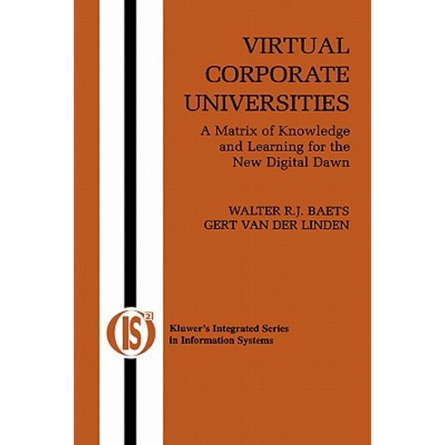 Virtual Corporate Universities: A Matrix of Knowledge and Learning for ...