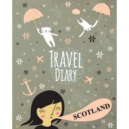 Travel Diary Scotland Paperback, Createspace Independent Publishing ...