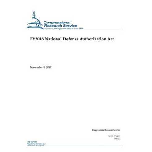 Fy2018 National Defense Authorization ACT Paperback, Createspace ...