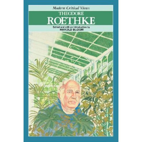 Theodore Roethke Paperback, Infobase Publishing (Facts on File/Chelsea ...