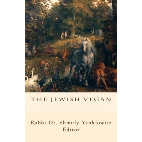 The Jewish Vegan Paperback, Createspace Independent Publishing Platform ...