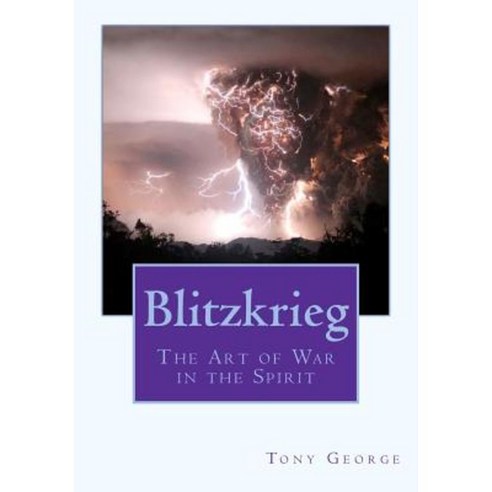 Blitzkrieg: The Art of War in the Spirit Paperback, Createspace ...