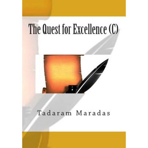 The Quest for Excellence (C) Paperback, Createspace Independent ...