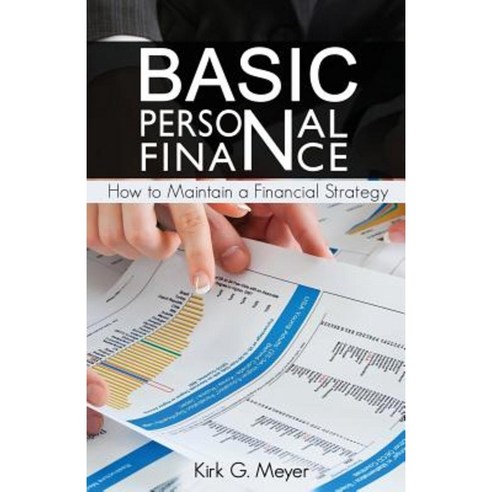 Basic Personal Finance: How to Maintain a Financial Strategy Paperback ...