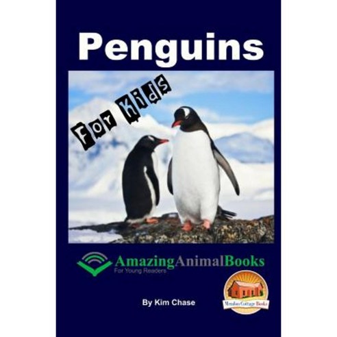 Penguins for Kids - Amazing Animal Books for Young Readers Paperback ...