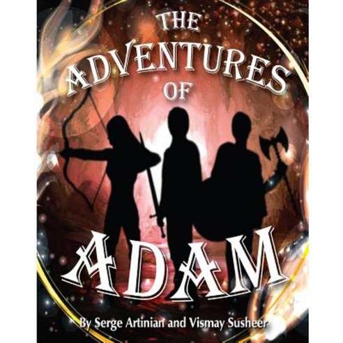 The Adventures of Adam Paperback, Createspace Independent Publishing ...