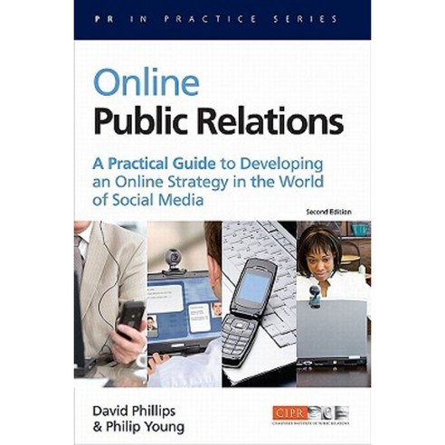 Online Public Relations: A Practical Guide to Developing an Online ...