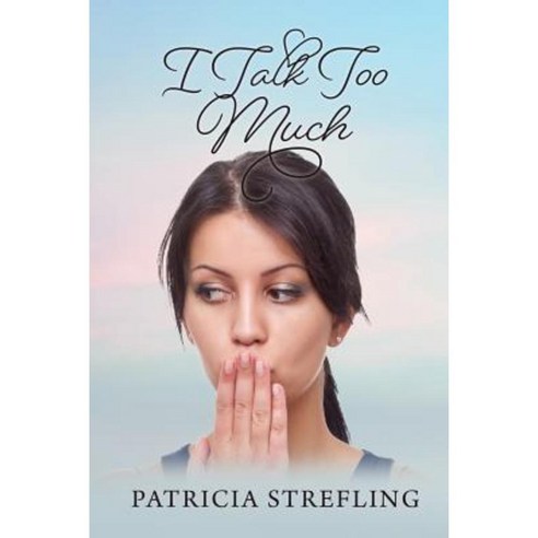 I Talk Too Much Paperback, Createspace Independent Publishing Platform ...