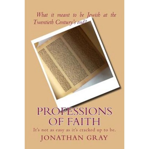 Professions of Faith: It''s Not as Easy as It''s Cracked Up to Be ...