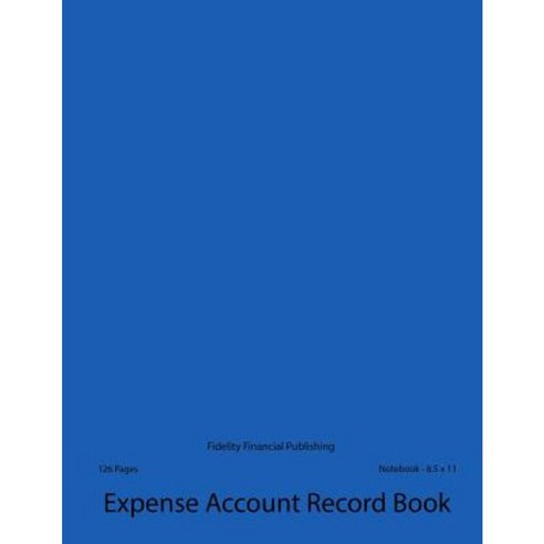 Expense Account Record Book: Full-Size Blue Cover Paperback ...