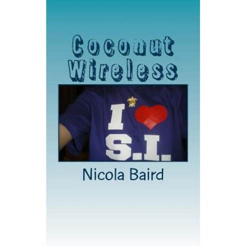 Coconut Wireless: Love Life & Gossip in the South Pacific Paperback ...