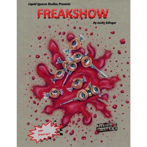 Liquid Iguana Studios Presents: Freakshow Paperback, Createspace ...