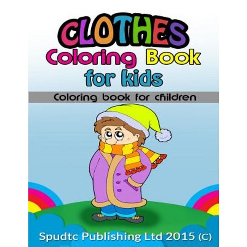 Clothes Coloring Book for Kids: Coloring Book for Children Paperback ...