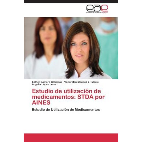 Estudio de Utilizacion de Medicamentos: Stda Por Aines Paperback ...