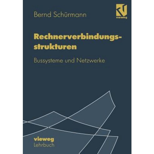 Rechnerverbindungsstrukturen: Bussysteme Und Netzwerke Paperback ...