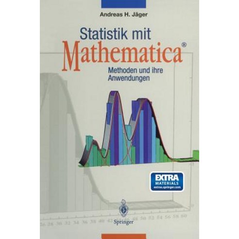 Statistik Mit Mathematica(r): Methoden Und Ihre Anwendungen Paperback, Springer