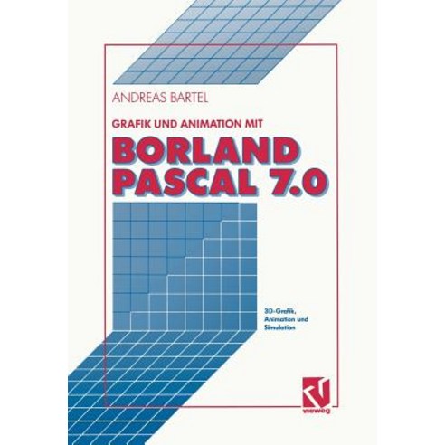 Grafik Und Animation Mit Borland Pascal 7.0 Paperback, Vieweg+teubner ...