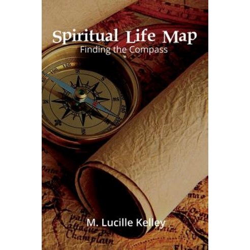 Spiritual Life Map: Finding the Compass Paperback, Outskirts Press - 가격 ...