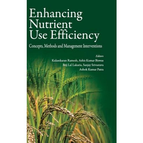Enhancing Nutrient Use Efficiency: Concepts Methods and Management ...