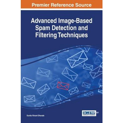 Advanced Image-Based Spam Detection and Filtering Techniques Hardcover ...