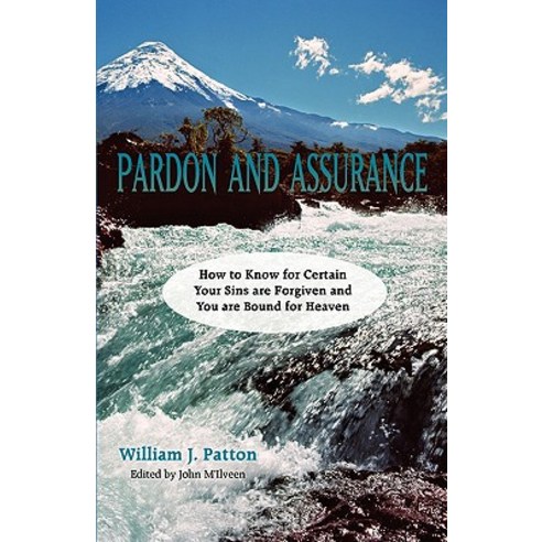 Pardon & Assurance: How to Know for Certain Your Sins Are Forgiven ...