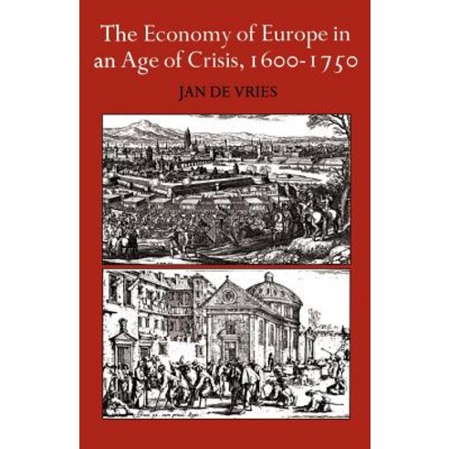 "The Economy of Europe in an Age of Crisis 1600 1750", Cambridge ...