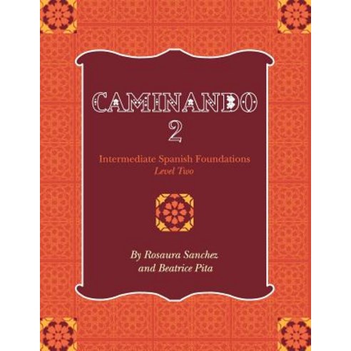 Caminando 2: Intermediate Spanish Foundations - Level Two Paperback ...
