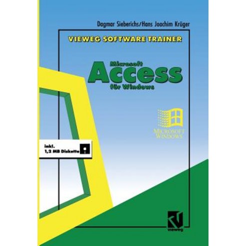 Vieweg Software-Trainer Microsoft Access Fur Windows Paperback, Vieweg+teubner