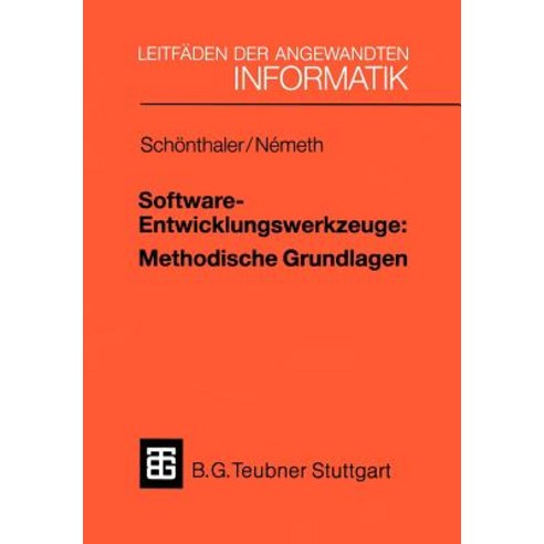 Software-Entwicklungswerkzeuge: Methodische Grundlagen Paperback ...