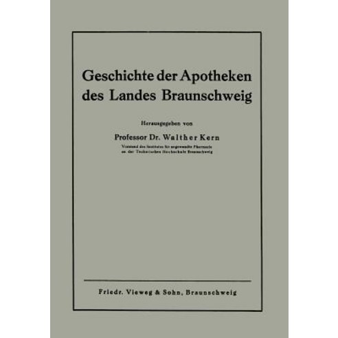 Geschichte Der Apotheken Des Landes Braunschweig Paperback, Vieweg ...