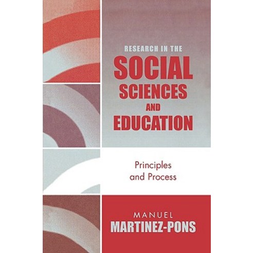 Research in the Social Sciences and Education: Principles and Process ...