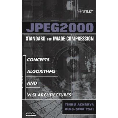 Jpeg2000 Standard for Image Compression: Concepts Algorithms and VLSI Architect