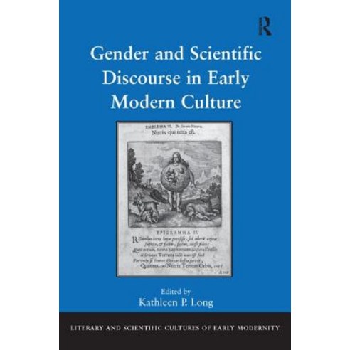 Gender and Scientific Discourse in Early Modern Culture Hardcover ...