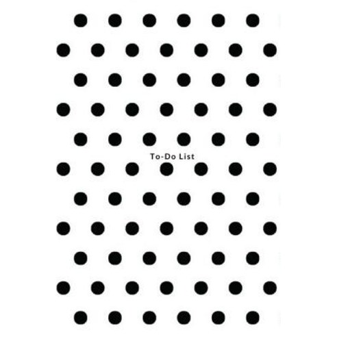 To Do List - Black Polka Dot Daily Task List: (6x9) To-Do List 60 Pages ...