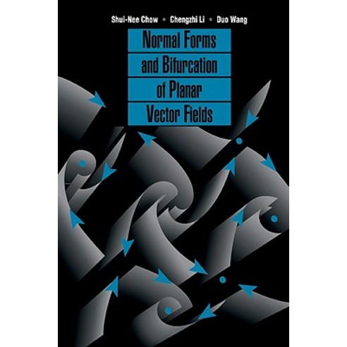 Normal Forms and Bifurcation of Planar Vector Fields, Cambridge ...