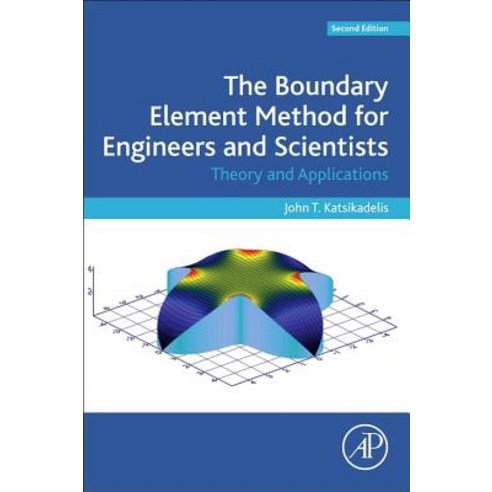 The Boundary Element Method for Engineers and Scientists: Theory and Applicatio
