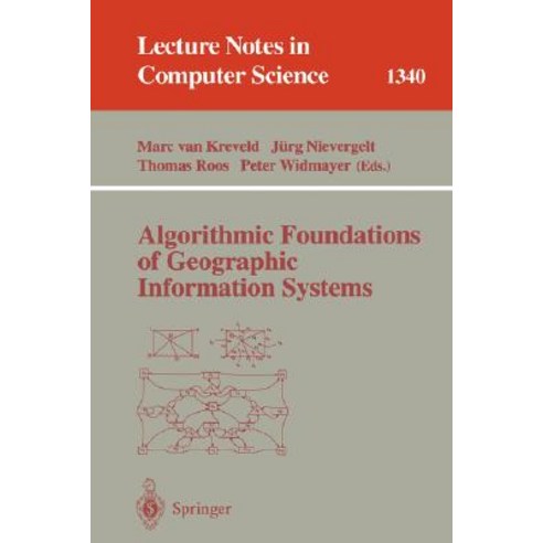 Algorithmic Foundations of Geographic Information Systems Paperback, Springer