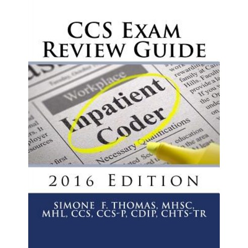CCS Exam Review Guide 2016 Edition Paperback, Createspace Independent ...