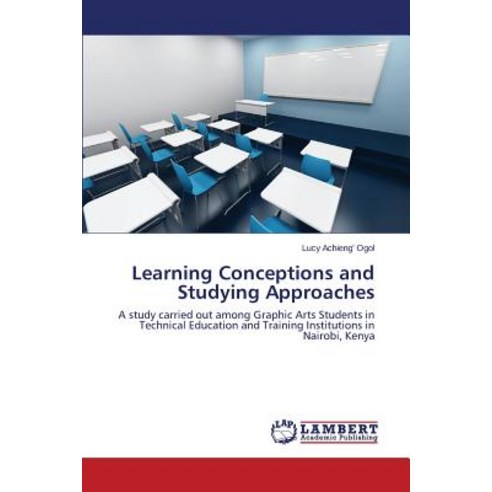 Learning Conceptions and Studying Approaches Paperback, LAP Lambert Academic Pu
