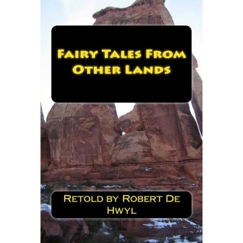 Fairy Tales from Other Lands Paperback, Createspace Independent ...