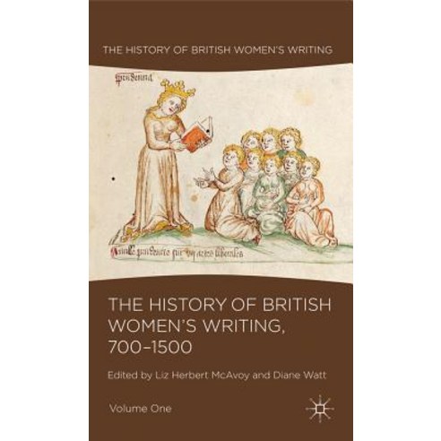 The History of British Women''s Writing 700-1500 Volume One Hardcover ...
