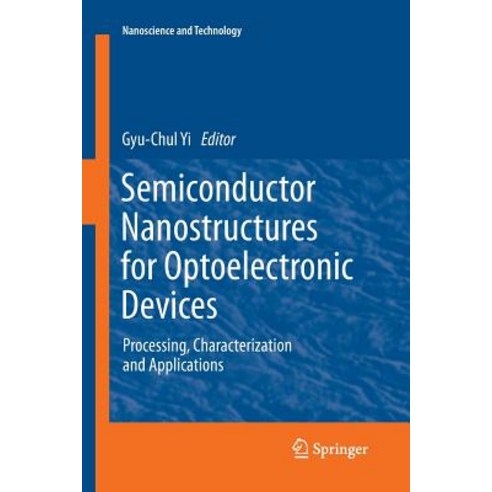 Semiconductor Nanostructures for Optoelectronic Devices: Processing Characteriz