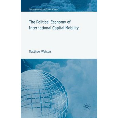 The Political Economy of International Capital Mobility Paperback ...